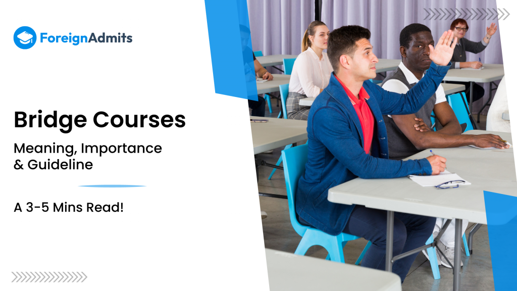 Bridge Courses – Meaning, Importance, Guidelines (A Quick 2 Min Read) – ForeignAdmits | B2B ...